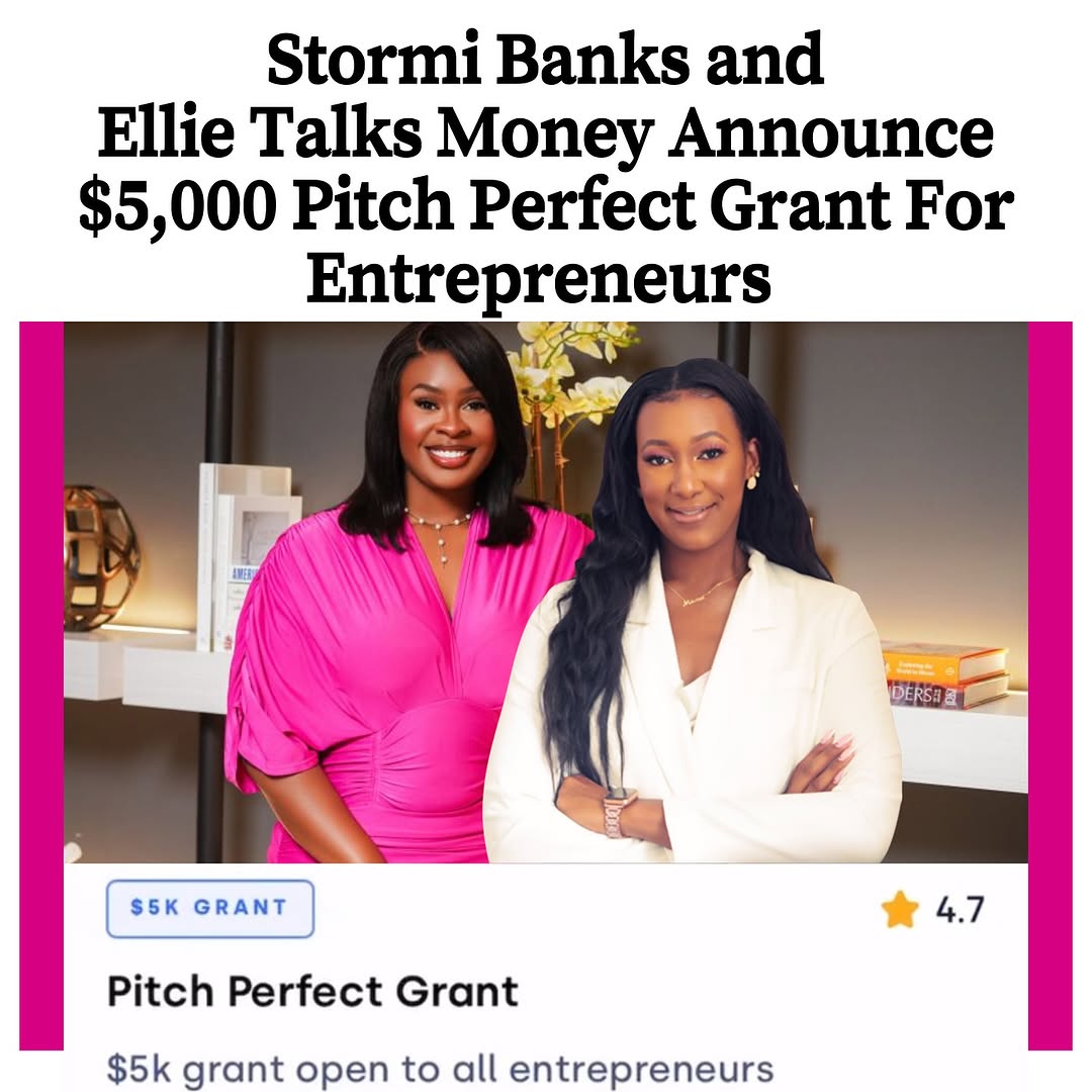 Stormi Banks and Ellie Talks Money Announce $5,000 Pitch Perfect Grant ...